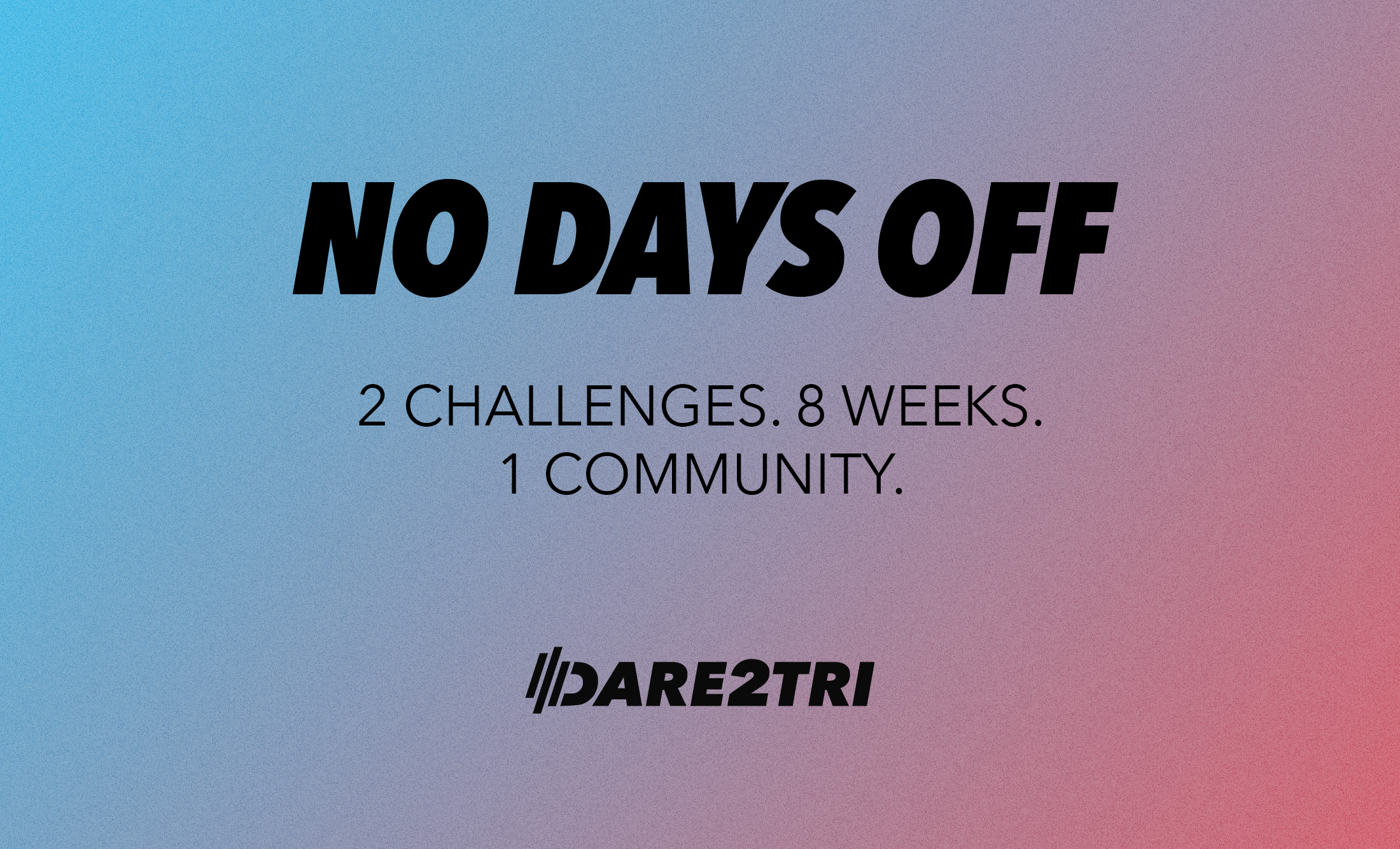 Fitness Challenge: Take No Days Off - Dare2tri